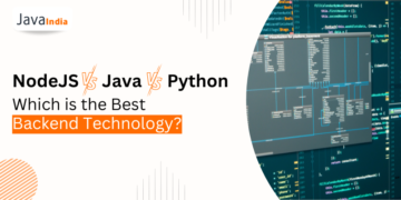 NodeJS Vs Java Vs Python: Which is the Best Backend Technology?