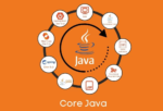 Java Vs Core Java: Which One to Opt for Application Development?